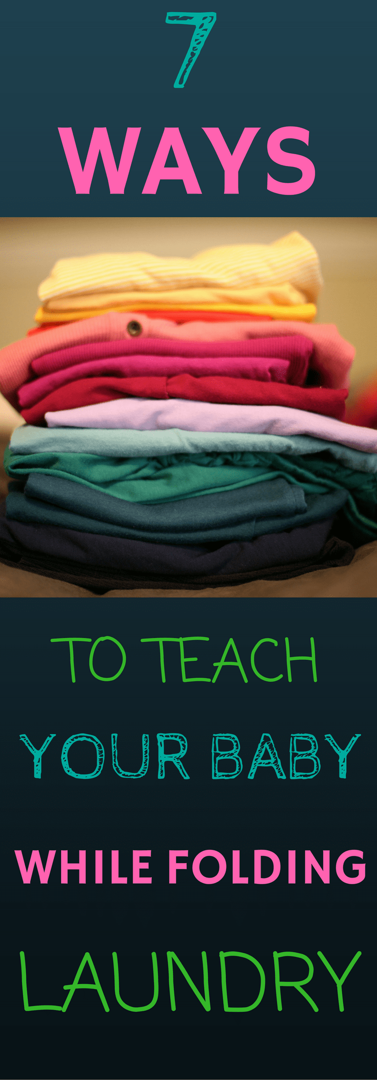 7 Simple Ways to Teach Your Baby While Folding the Laundry