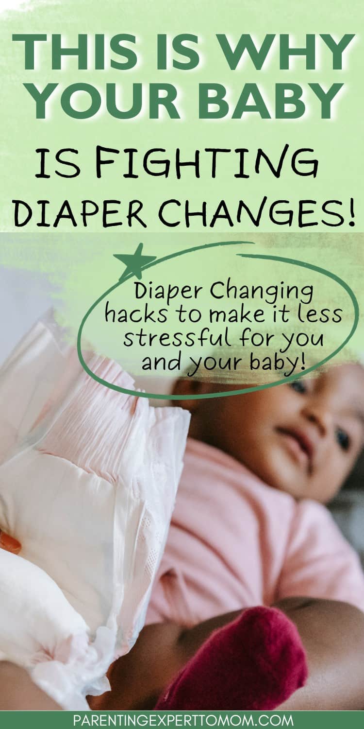 What to do When Your Baby Hates Diaper Changes – Parenting Expert to Mom